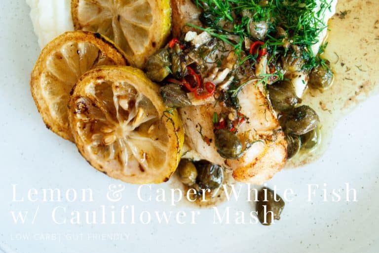 Lemon & Caper Fish W/ Cauliflower Mash | Prana Thrive